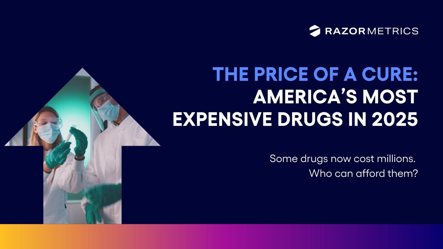 The Price of a Cure: America’s Most Expensive Drugs in 2025